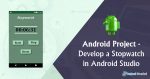 Android Project - Develop a Stopwatch in Android Studio - Project Gurukul
